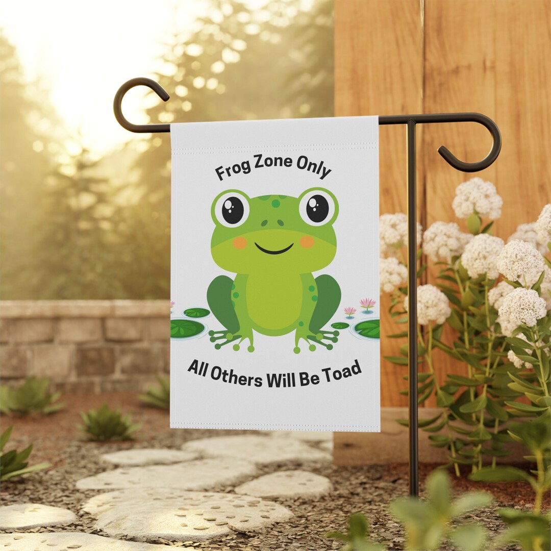 Frog Zone Only All Others Will Be Toad Garden House Yard Flag Banner - Etsy