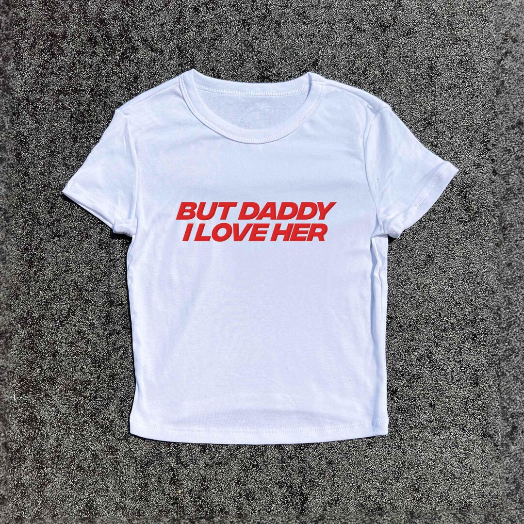 Y2K Baby Tee, but Daddy I Love Her | Y2K Baby Tee for Lesbians, Lgbt ...