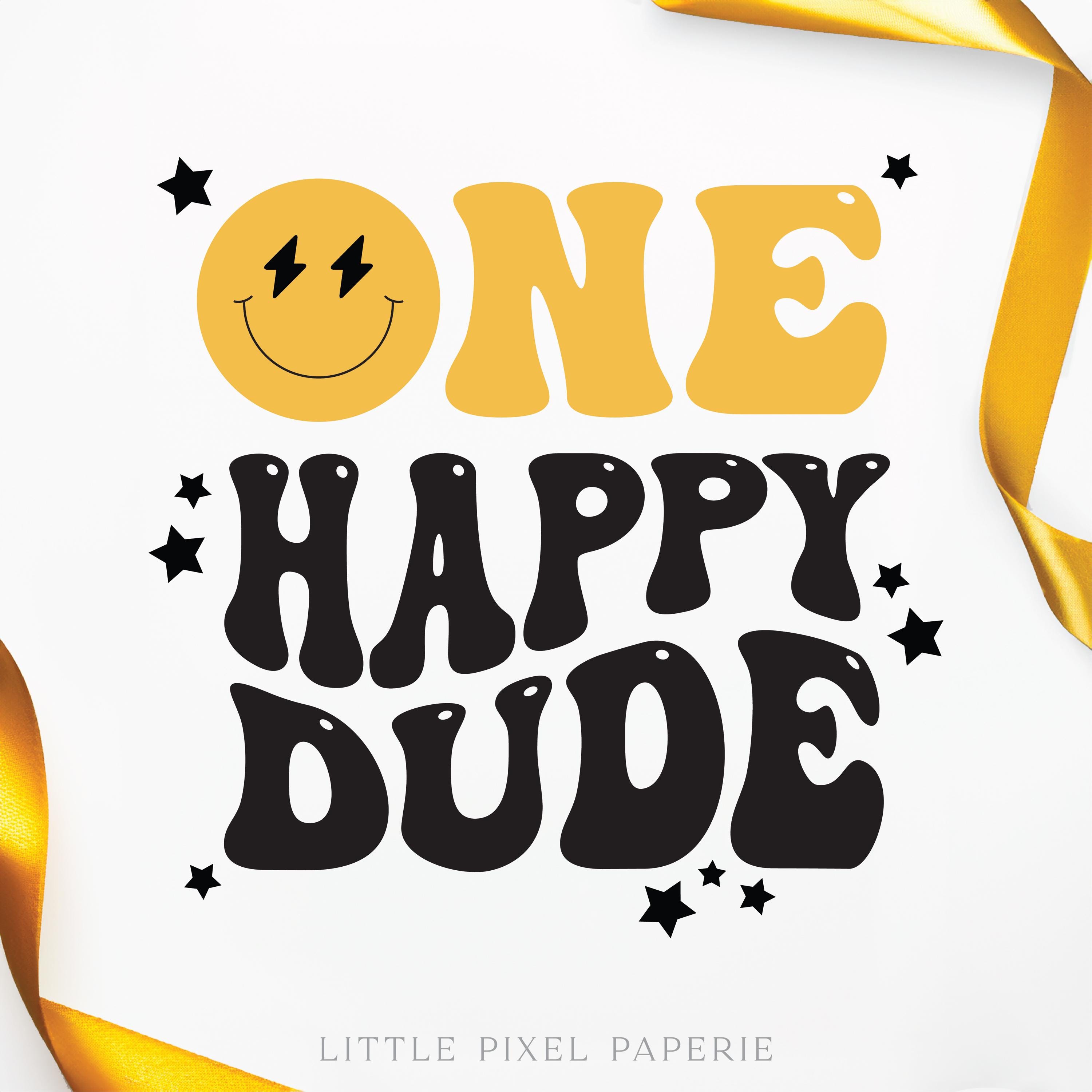 One Happy Dude SVG, 1st Birthday Party, First Birthday Boy, DIY Decor ...