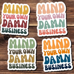 Mind Your Own Business Sticker - Etsy