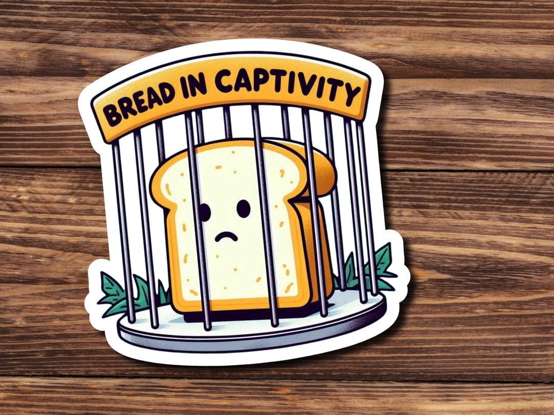 Bread in Captivity Sticker / Vinyl - Etsy
