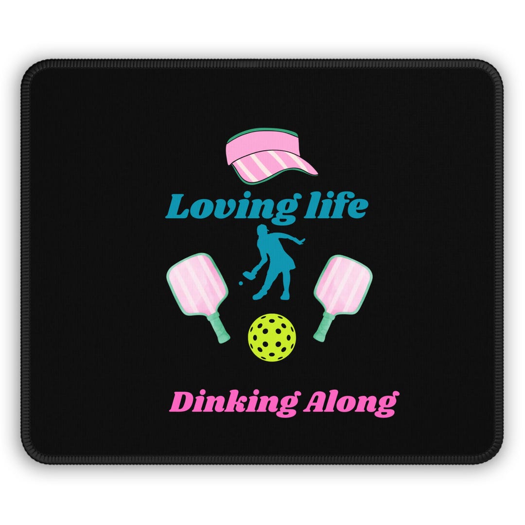 Pickleball Gaming Mouse Pad With Loving Life Design - Fun Sporty Desk ...