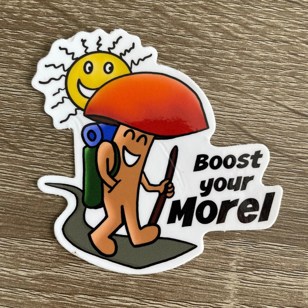 Boost Your Morel Mushroom Vinyl Sticker Cute Stickers Pun Stickers ...