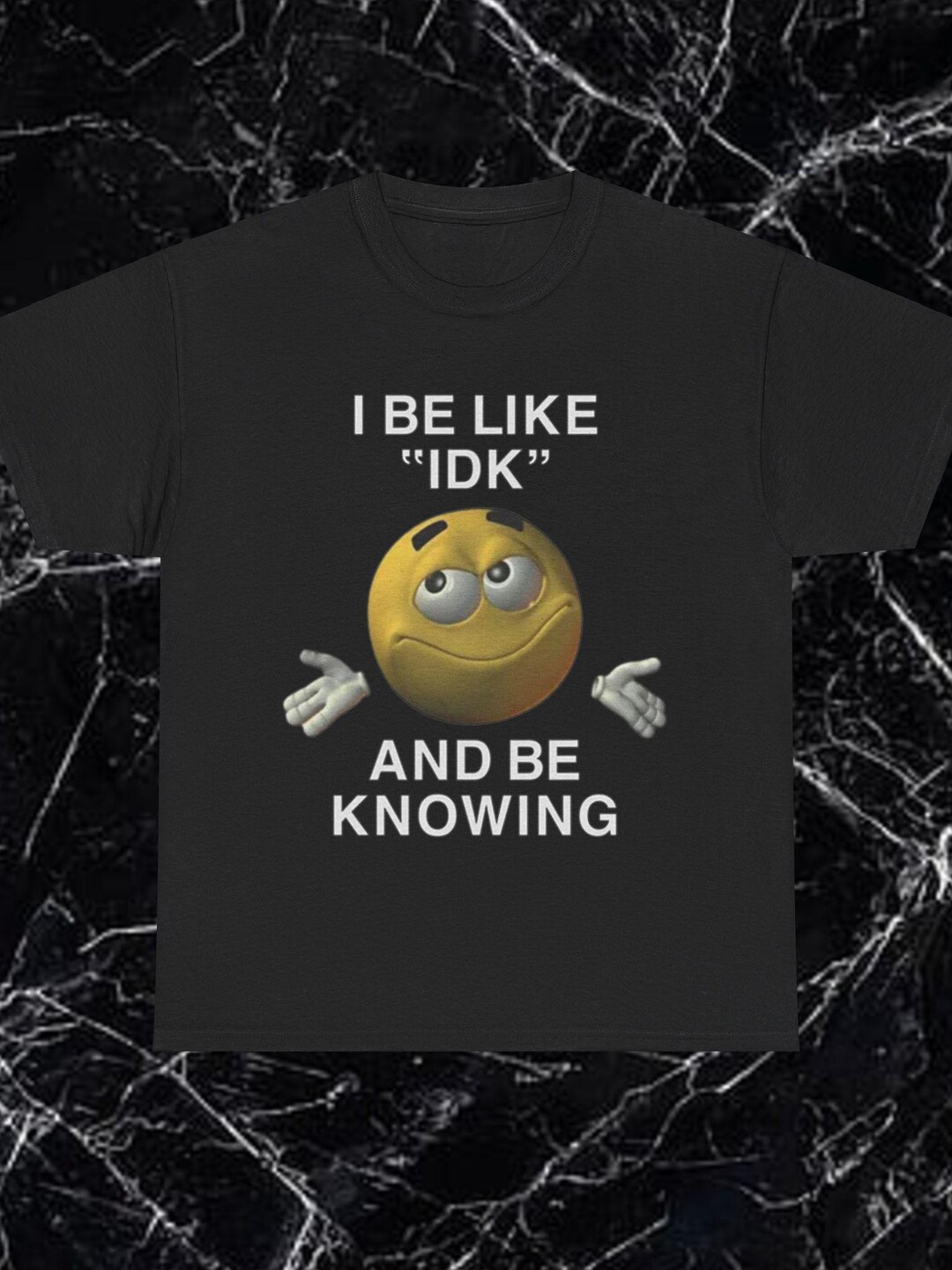 Funny Meme Tshirt, I Be Like idk and Be Knowing Joke Tee, Gift Shirt ...