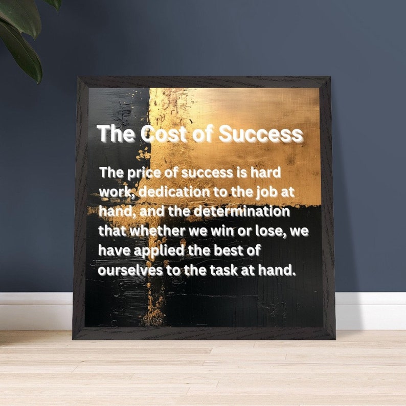 Cost of Success Motivational Wall Art Print Inspirational Wall Art ...