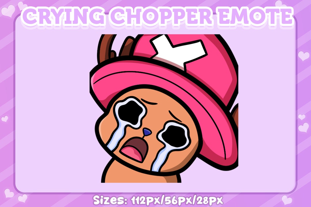 Crying Chopper Emote Twitch Streamer Anime Straw Hat Pirates One Piece ...