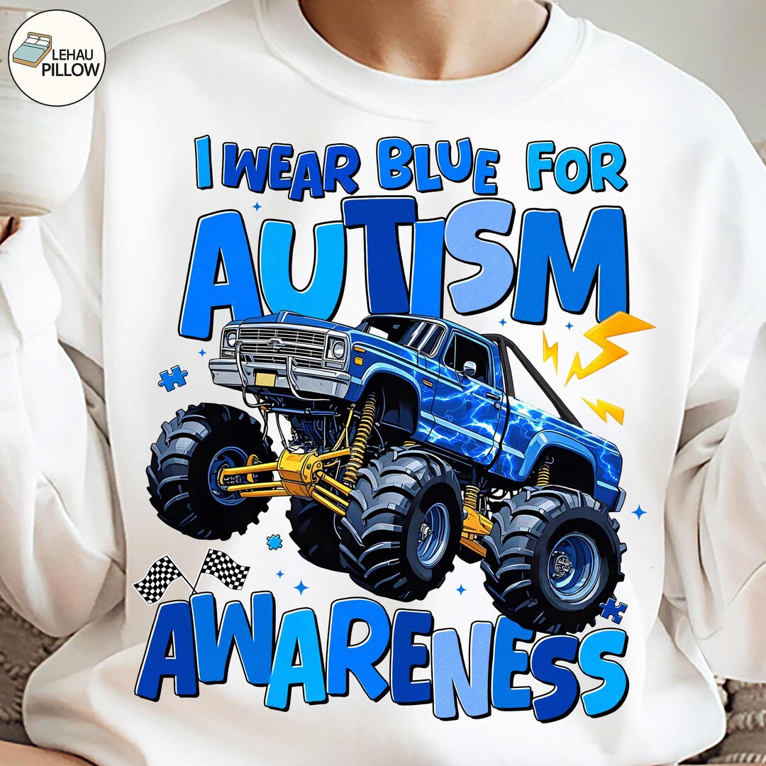 Monster Truck I Wear Blue for Autism Awareness Png, Kids Monster Truck ...