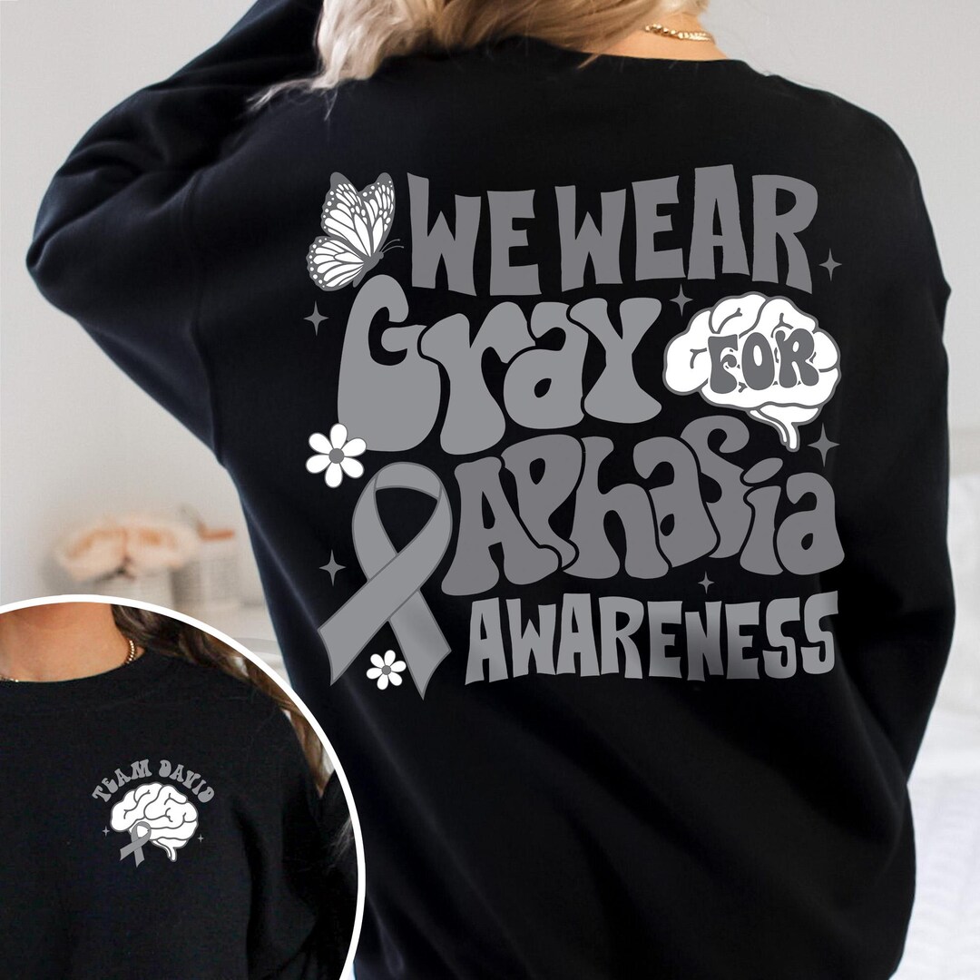 We Wear Gray for Aphasia Awareness Shirt, Speech Disorder Shirt, Family ...