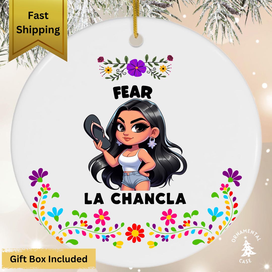 Funny Latina Christmas Ornament, Fear La Chancla Ornament Funny ...