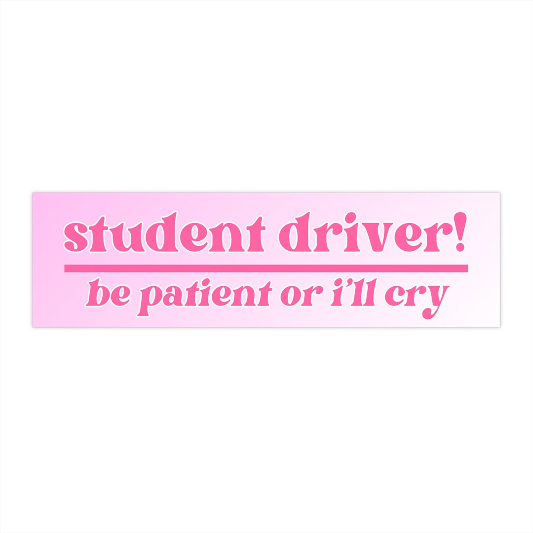 Student Driver Bumper Sticker Funny Meme Gift Y2K Humor Gen Z Retro ...