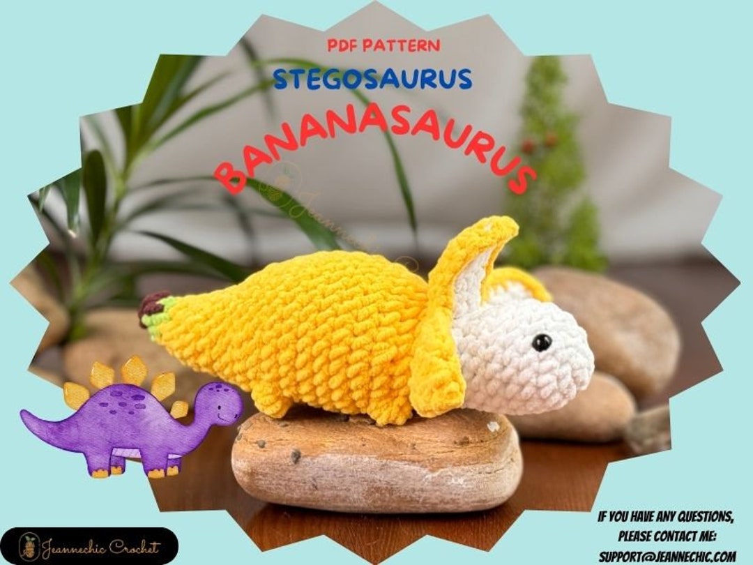 No Sew Bananasaurus Stegosaurus Crochet Pattern Cute Dinosaur DIY Guide ...