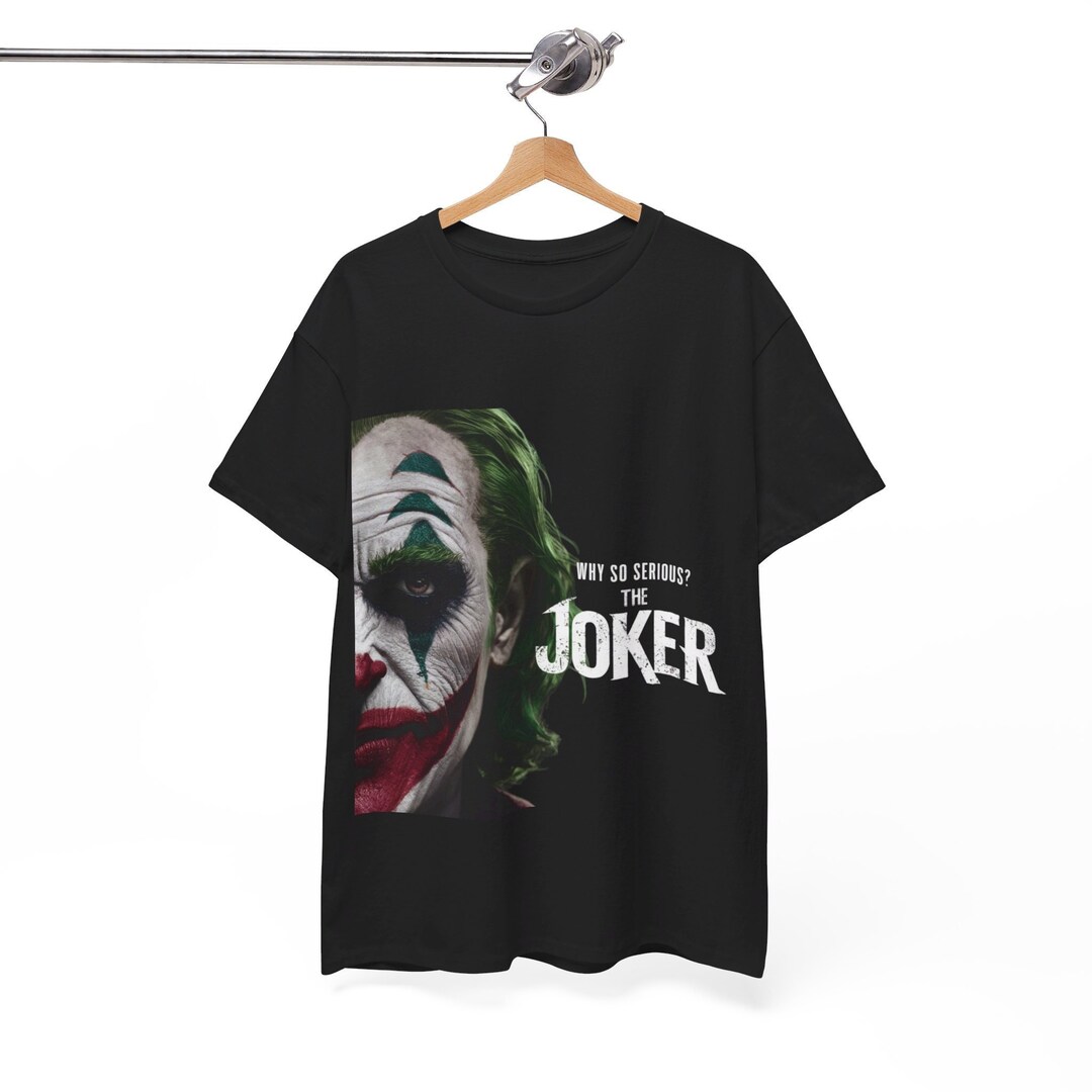 Why so Serious the Joker Shirt,,why so Serious, Joker Tee,joker Joaquin ...