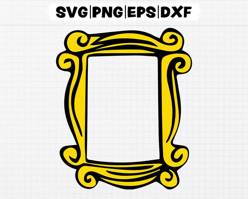 Custom Friends Picture Frame Svg, Png, DXF, EPS Digital Download for ...