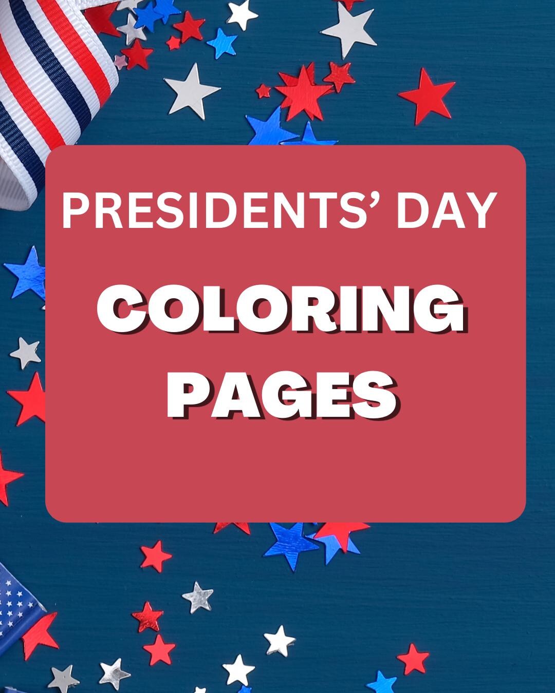 Presidents' Day Coloring Pages | Fun & Educational Printable Activity ...