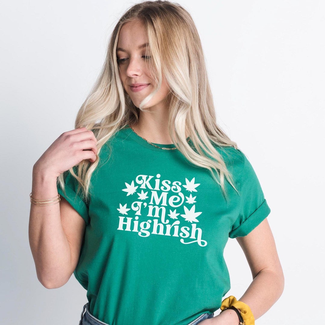 Kiss Me I'm Highrish Shirt, Womens Saint Patricks Day Gift, Green St ...