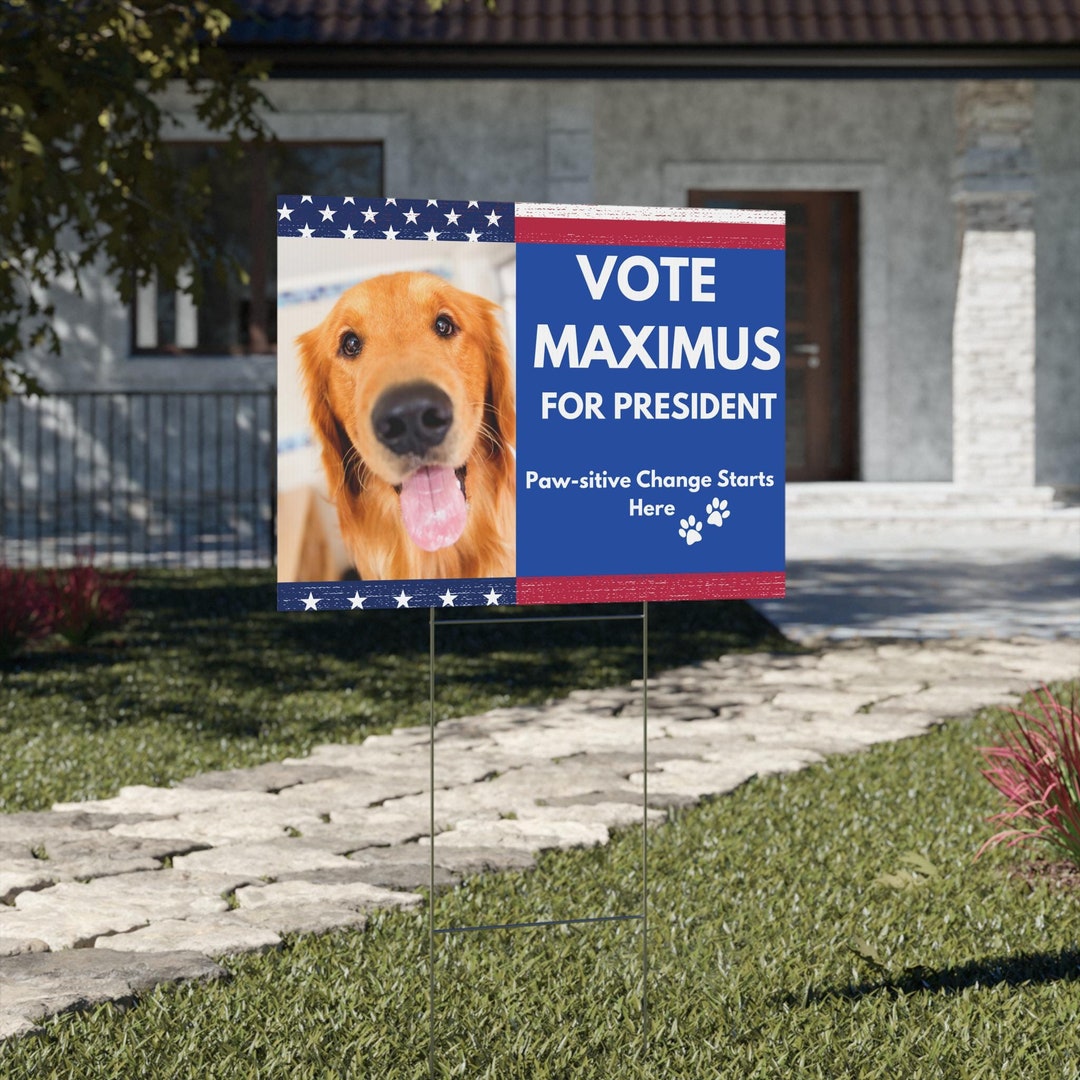Pet for President Funny Vote Sign, Custom Pet Political Yard Sign ...