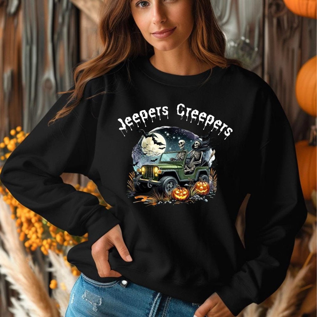 Halloween Jeepers Creepers Sweatshirt, Funny Halloween Shirt, Halloween ...