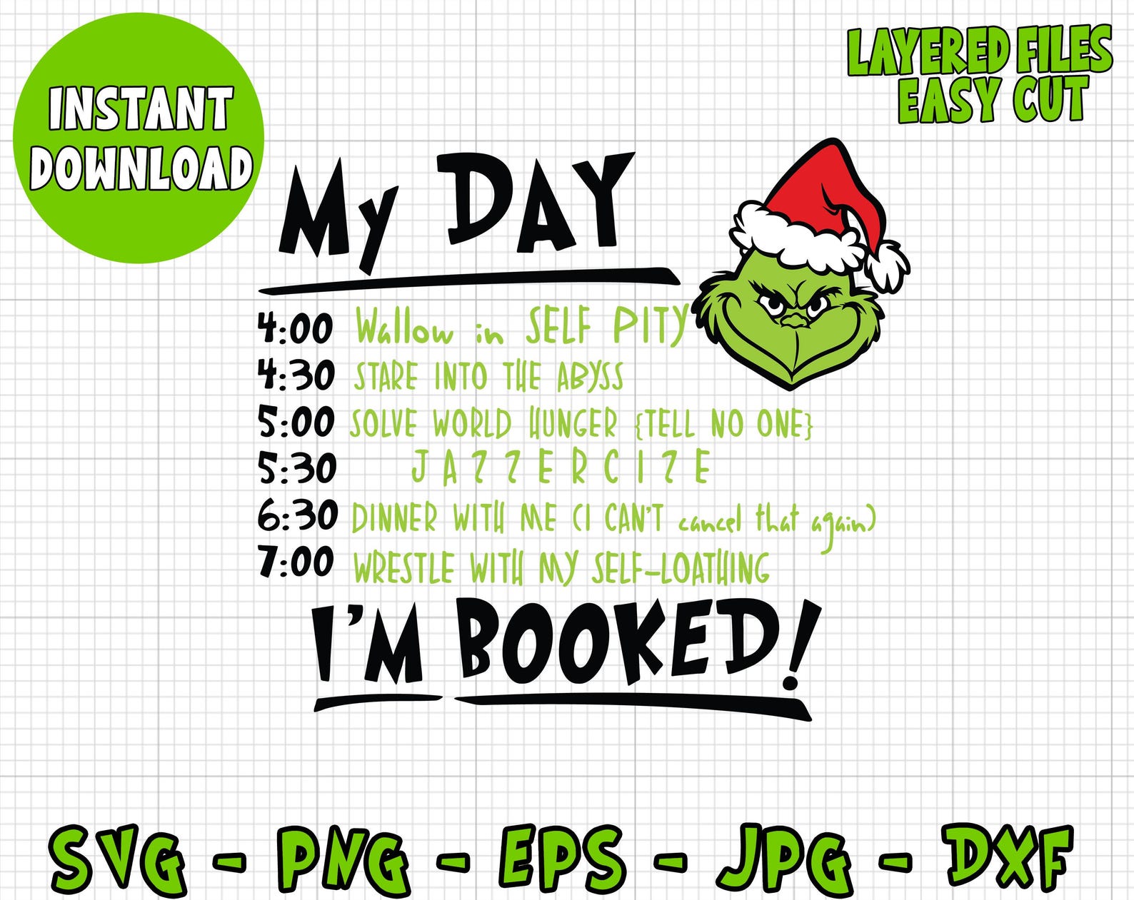 My Day Grinch SVG, Grinch Schedule Svg, Im Booked Svg, Cricut File, Cut ...