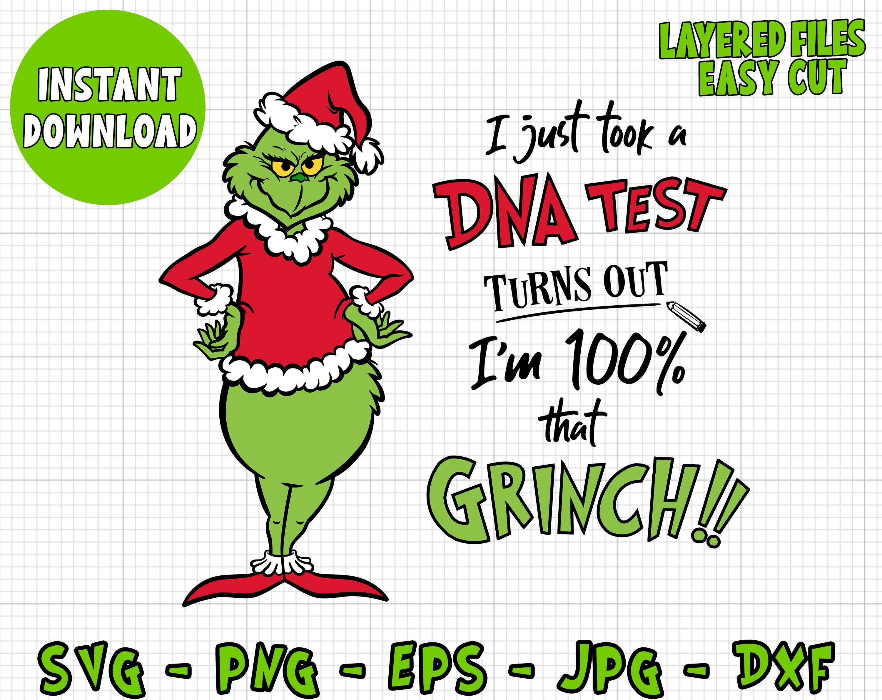 I Just Took a DNA Test and Turns Out I Am 100% Grinch Svg, Cricut ...