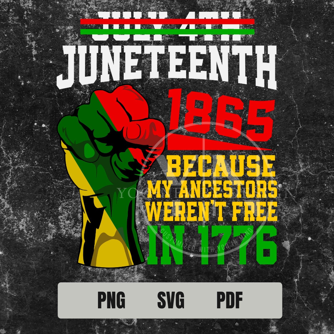 Juneteenth Design | Juneteenth in PNG, SVG, PDF Formats Suitable for ...