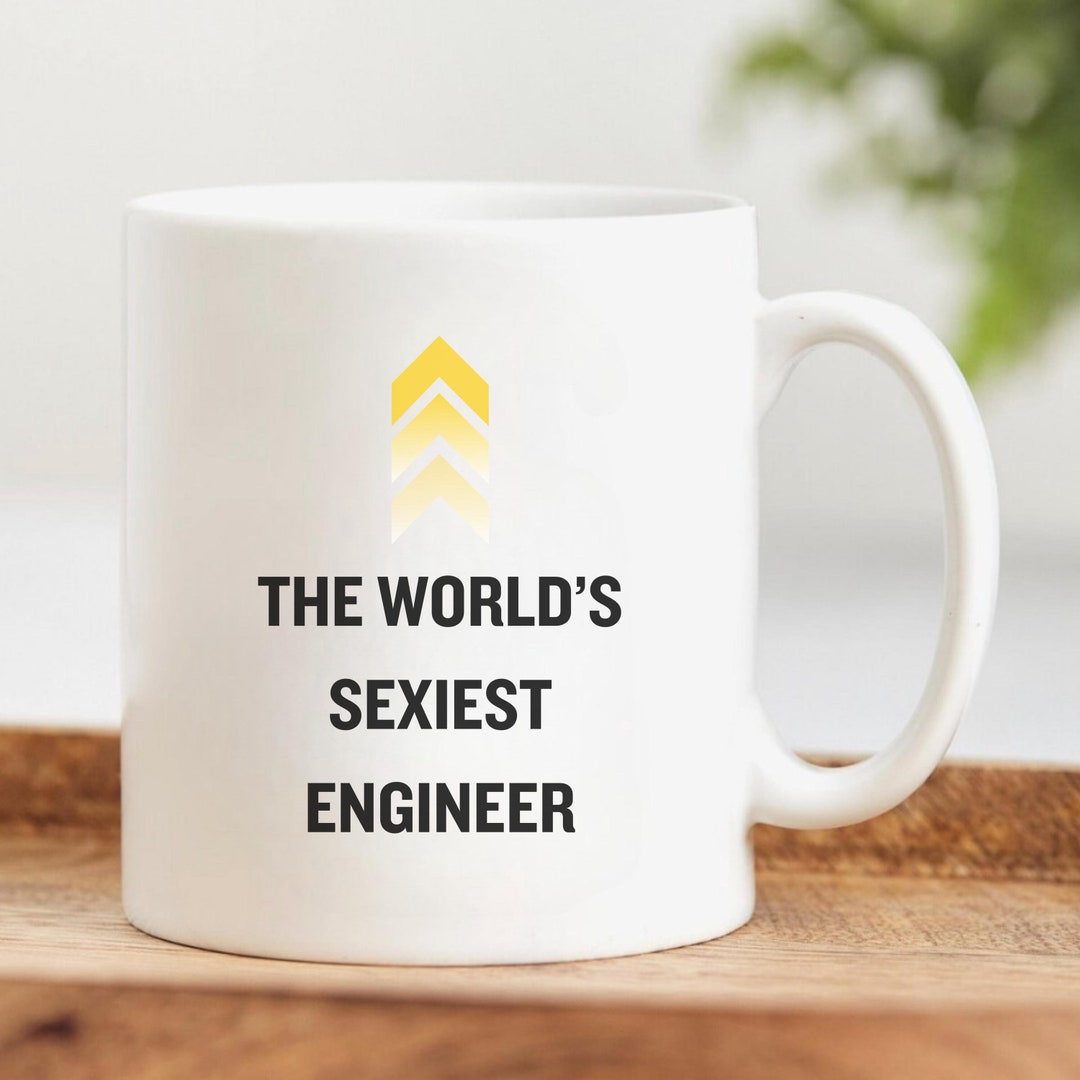 Worlds Sexiest Engineer Mug - Funny Engineer Gift, Engineering Coffee ...