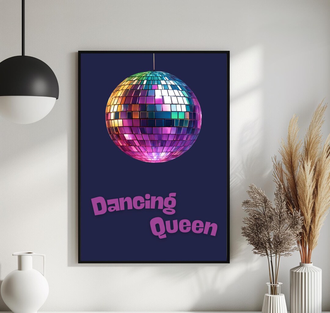 Disco Ball Poster, Dancing Queen Wall Art, Vibrant Semi-glossy Art ...