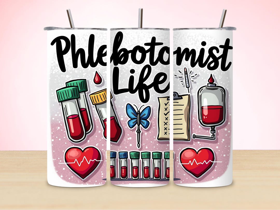 Phlebotomist Life 20 Oz Tumbler Wrap, Medical Design (digital Download ...