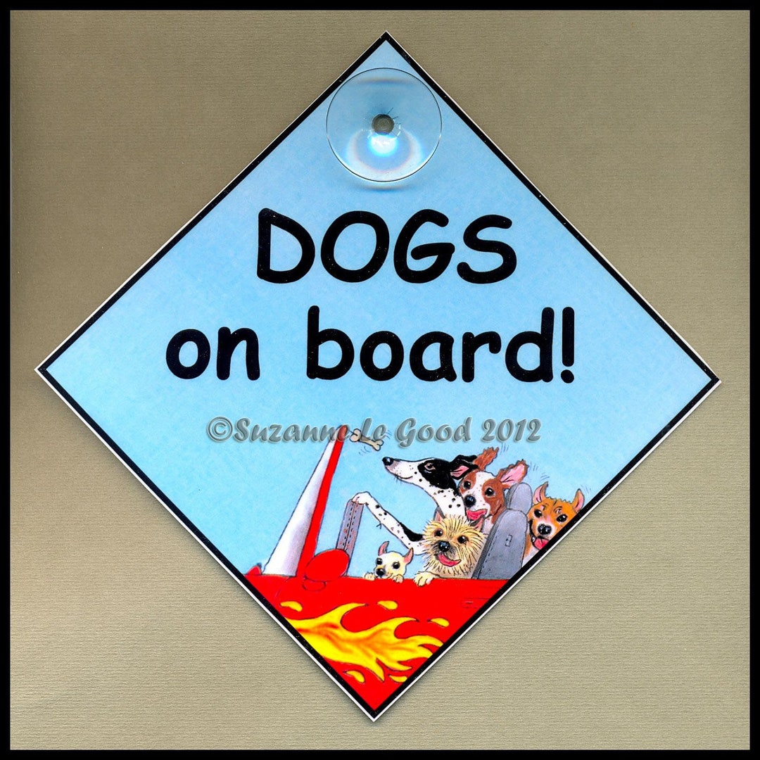 DOGS ON Board Laminated Dog in Car Painting Sign by Suzanne Le Good - Etsy