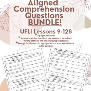 UFLI Foundations Aligned Comprehension Questions Bundle - Lessons 9-128 ...