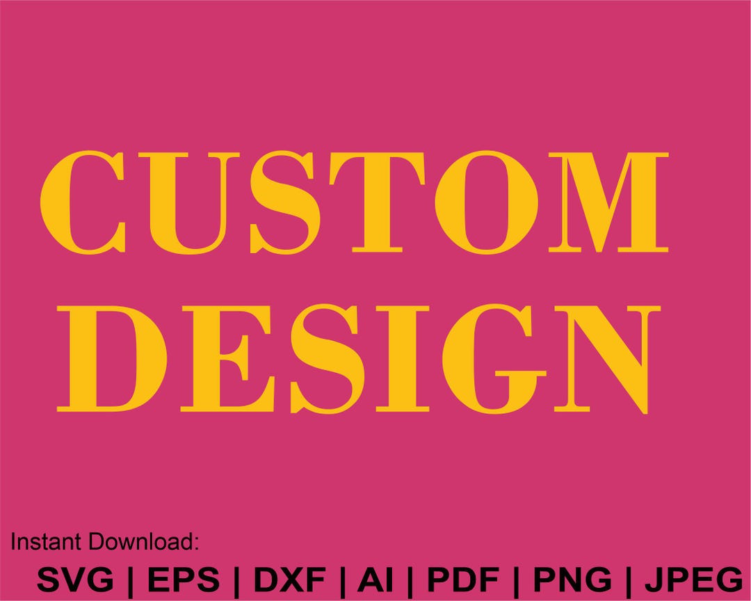 Custom Svg, Custom Design Svg, Customized Svg, Personalized Svg, Custom ...
