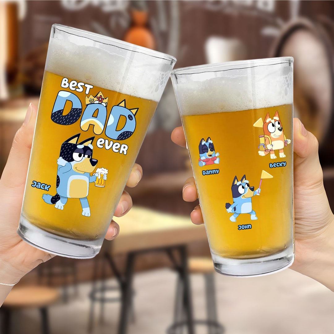 Best Dad Ever Bluey Dad Beer Glass, Personalized Beer Glass, Bluey ...
