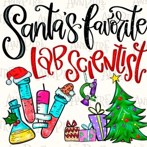 Santa's Favorite Lab Crew Sublimation Design PNG, Christmas Lab Tech ...