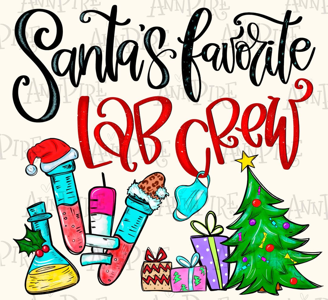 Santa's Favorite Lab Crew Sublimation Design PNG, Christmas Lab Tech ...