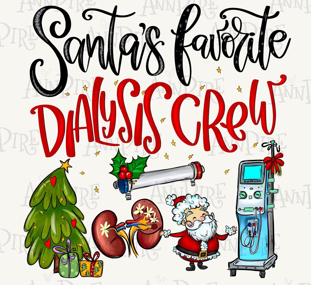 Santa's Favorite Dialysis Crew Sublimation Design PNG, Christmas ...