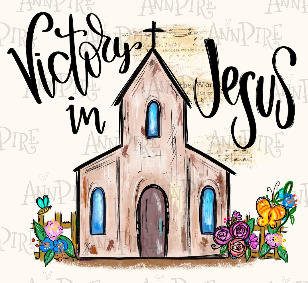 Victory in Jesus Sublimation Design PNG, Church, God, Bible Verse ...
