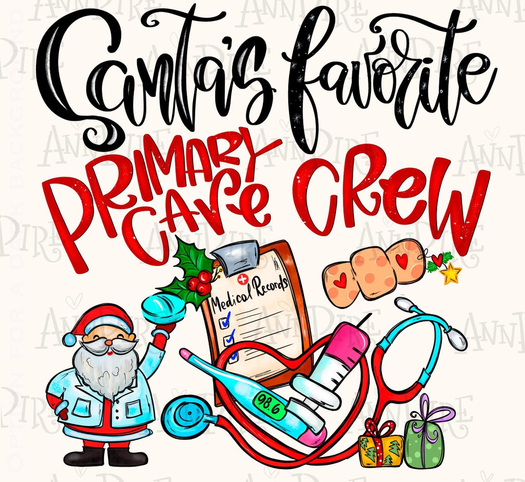 Santa's Favorite Primary Care Crew Sublimation Design PNG, Christmas ...
