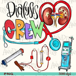 Dialysis Nurse Sublimation Design PNG, Dialysis Crew, Nephrology ...