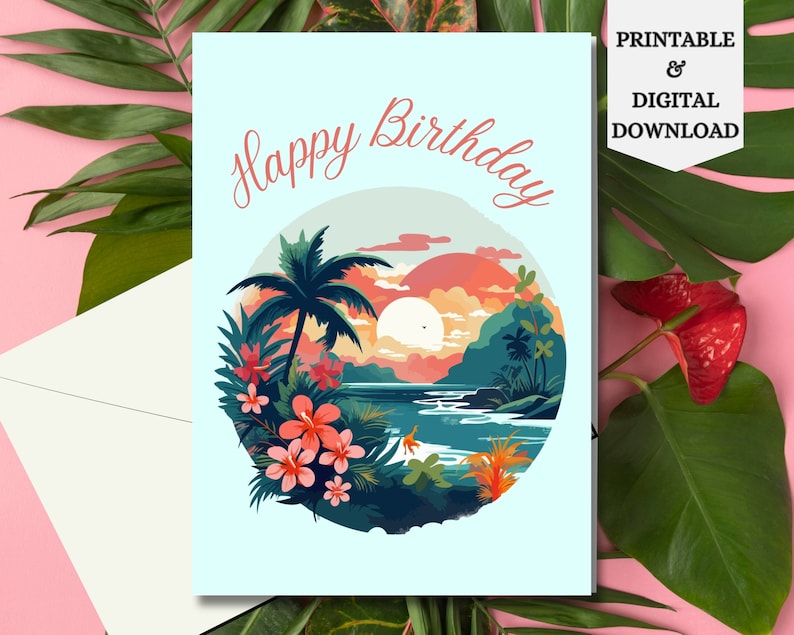 Printable 5x7 Birthday Card | Tropical Birthday Card | Birthday Card ...