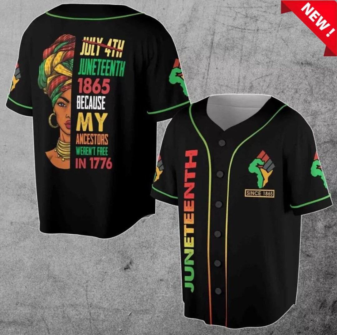 Juneteenth 1865 Black Woman African Baseball Jersey 3D All Over Print ...