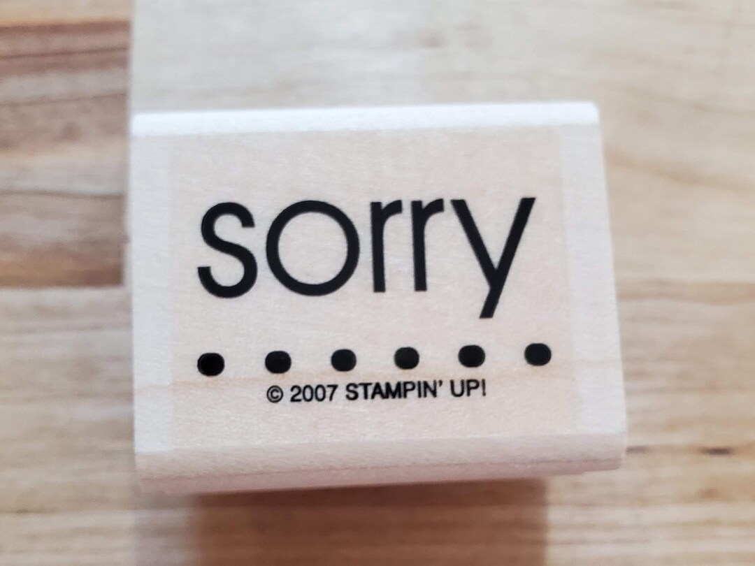 SORRY ~ Stampin up Mounted Stamp - 2007 - Etsy