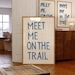 Hiking Wall Art, Meet Me on the Trail Poster, Mountain Typography Print ...