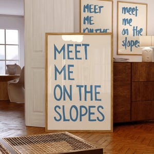 Meet Me on the Slopes Poster, Winter Snow Ski Art Typography Poster Ski ...