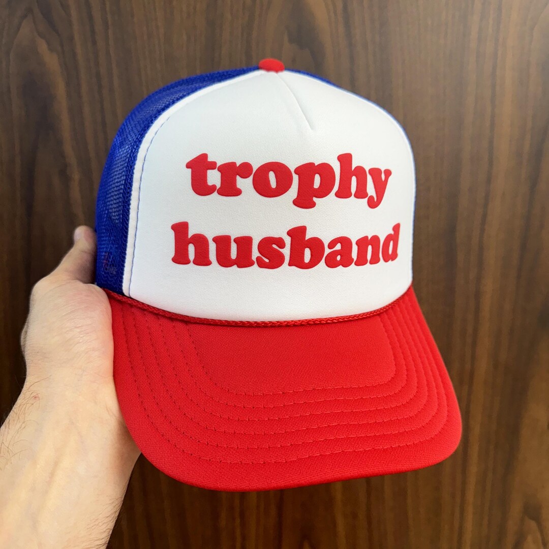 Trophy Husband Puff Print Hat, Trophy Husband Trucker Hat, Trophy ...