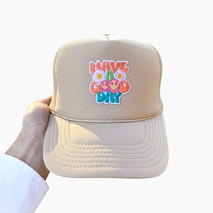 Have a Good Day Trucker Hat, Have a Good Day Patch Trucker Hat, Iron on ...