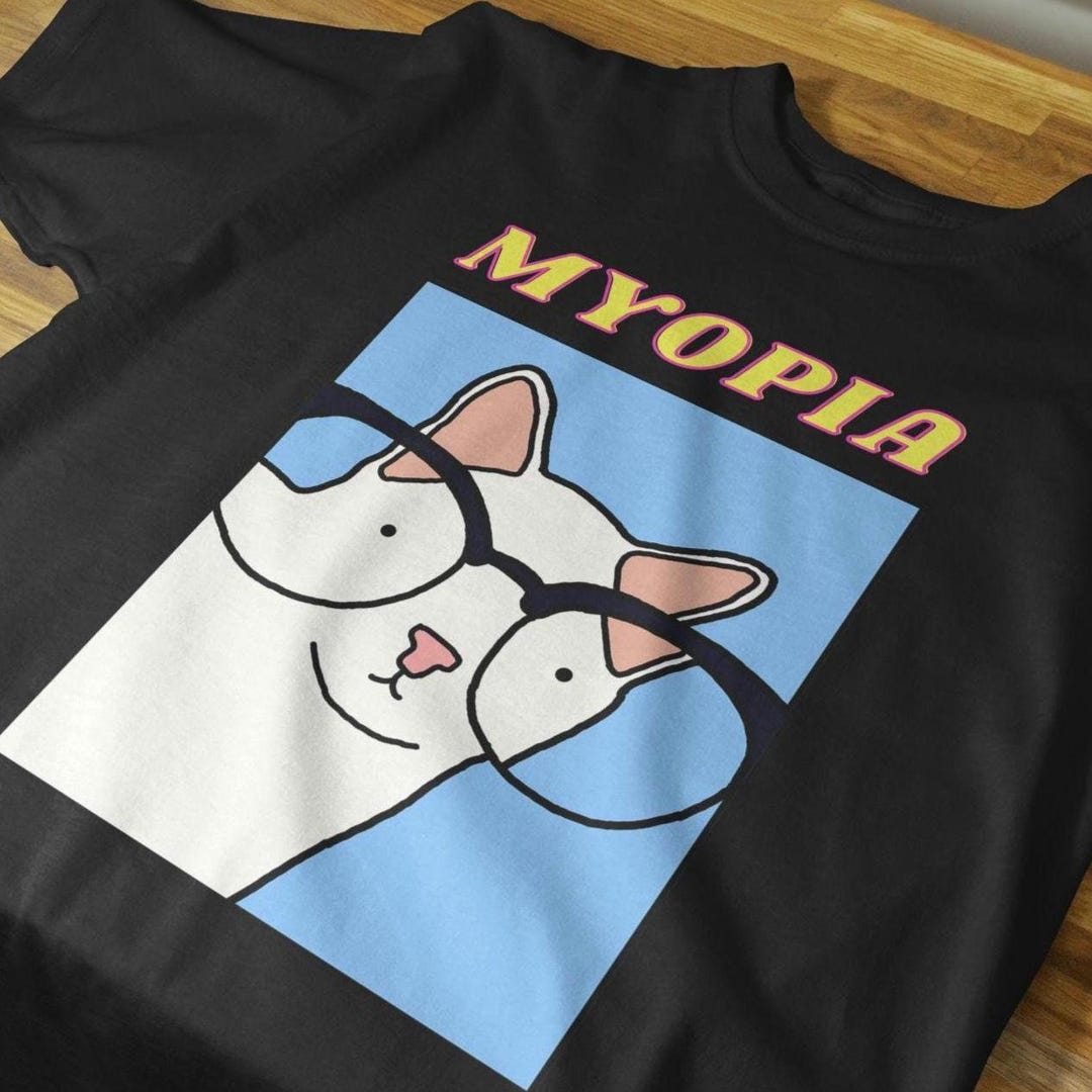 Myopia Cat Unisex T-shirt, Cat Meme Shirt, Polite Cat, Polite Cat Meme ...