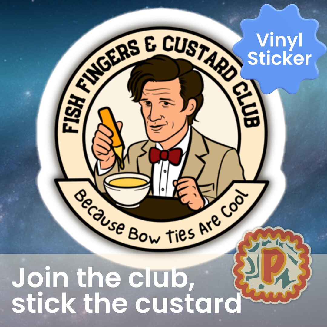 Dr Who Sticker Fish Fingers and Custard Club | 11th Doctor Matt Smith ...
