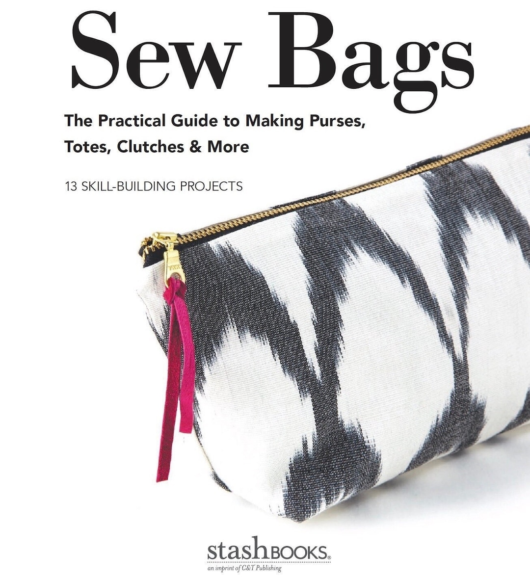 Sewing Patterns, Sewing Patterns for Bags, Sew Bags: Guide to Making ...
