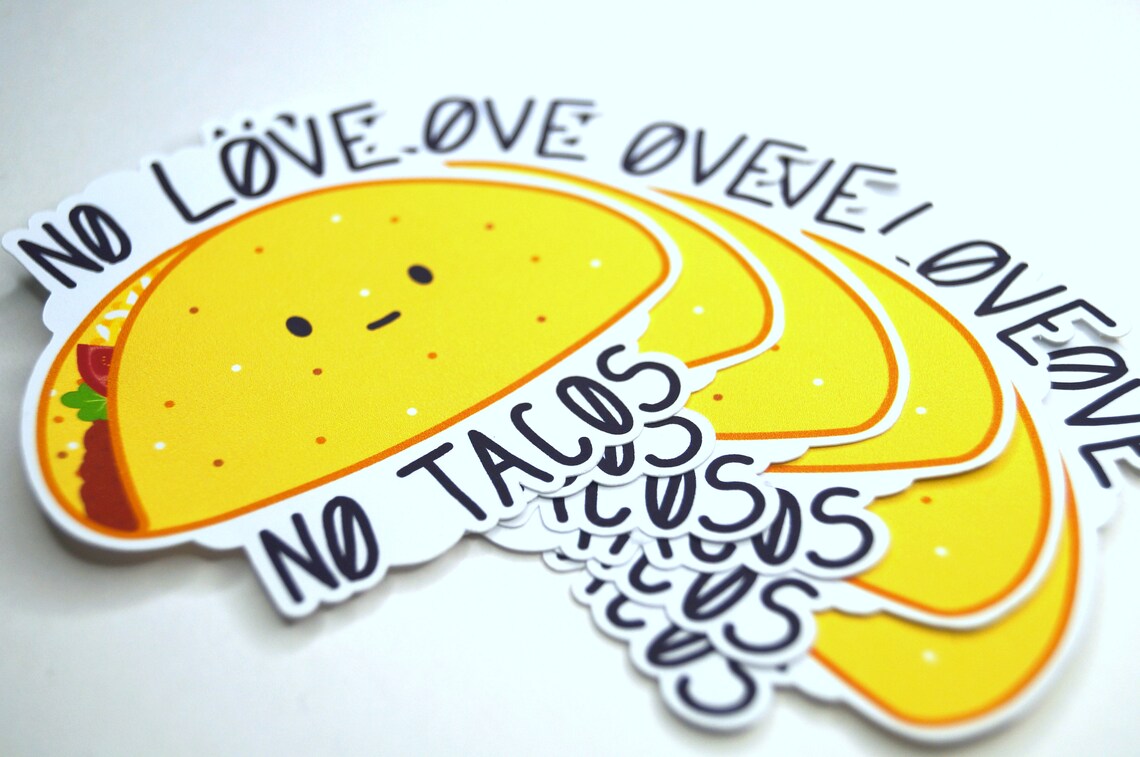 No Love No Tacos Matte Vinyl Sticker | Etsy
