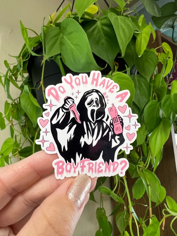 Scream Ghostface Do You Have A Boyfriend Funny Sticker 90s - Etsy