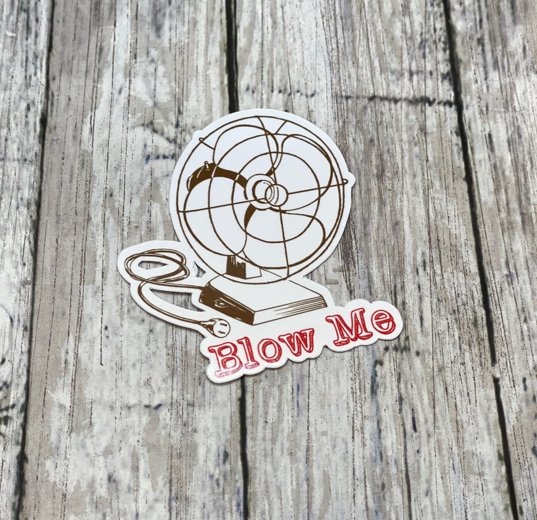 Retro Electric Fan Blow Me Funny Sticker - Etsy